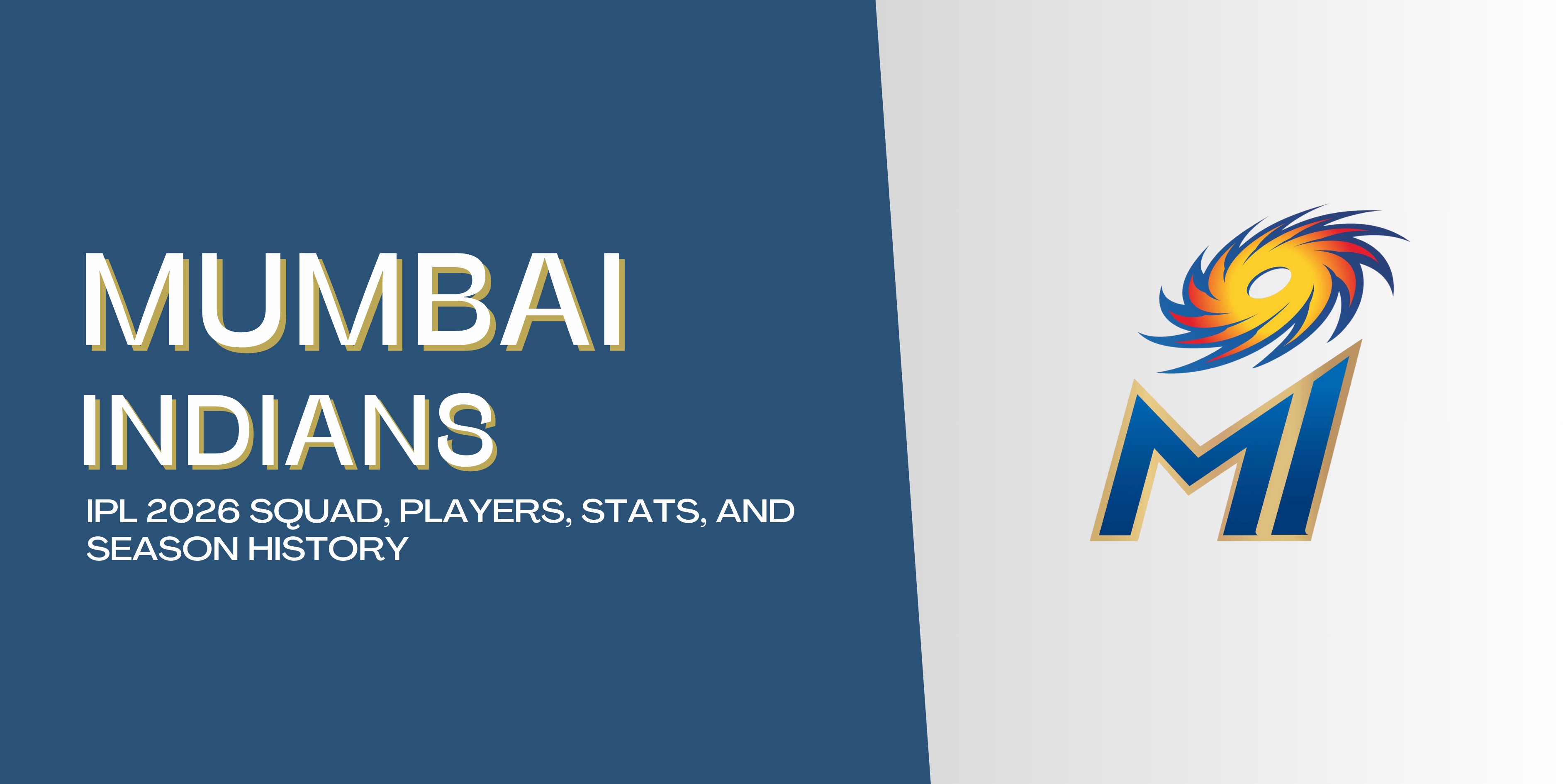 Mumbai Indians | MI 2026 Squad, Players, Stats, and Season History